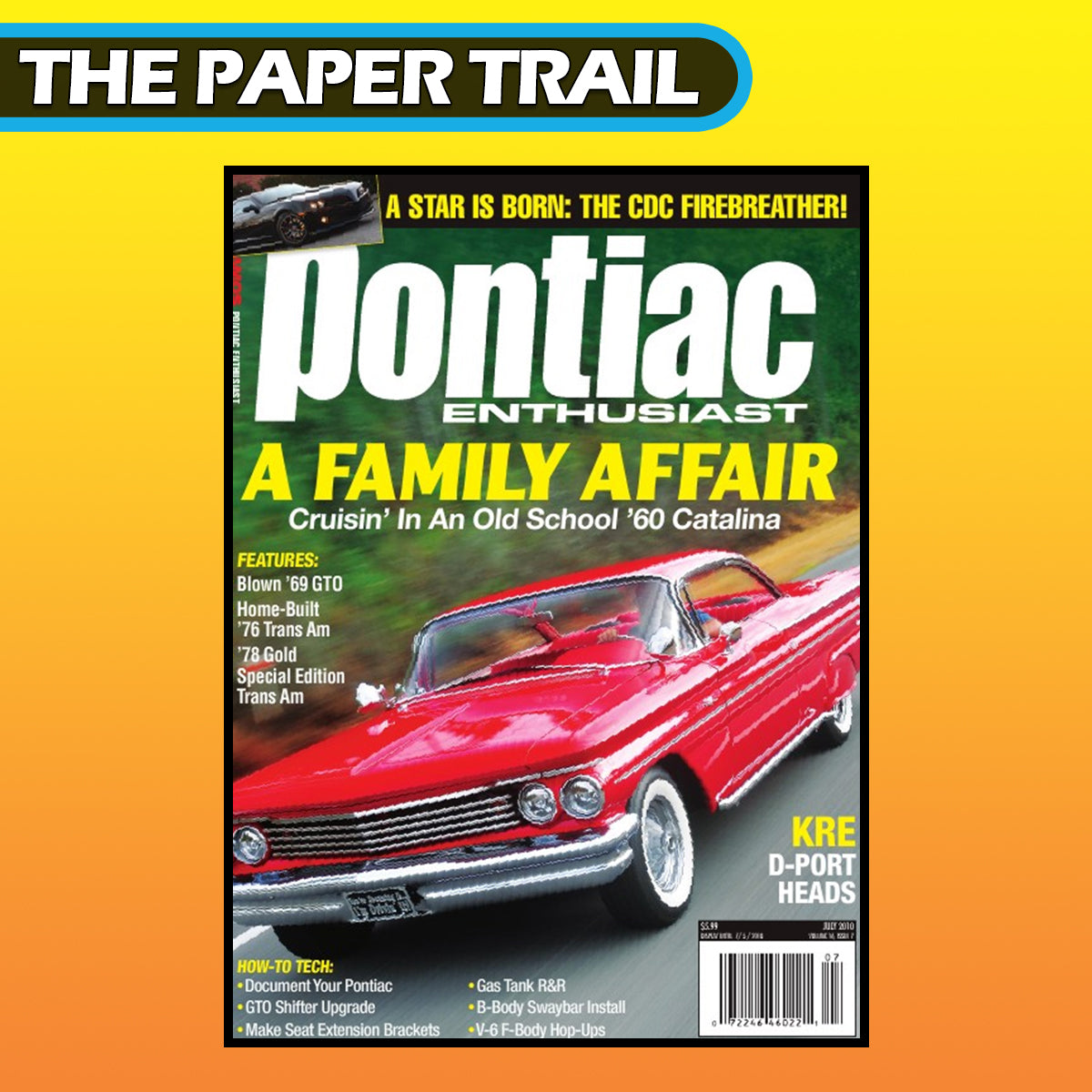The Paper Trail - Pontiac Enthusiast July 2010 – Inline Tube