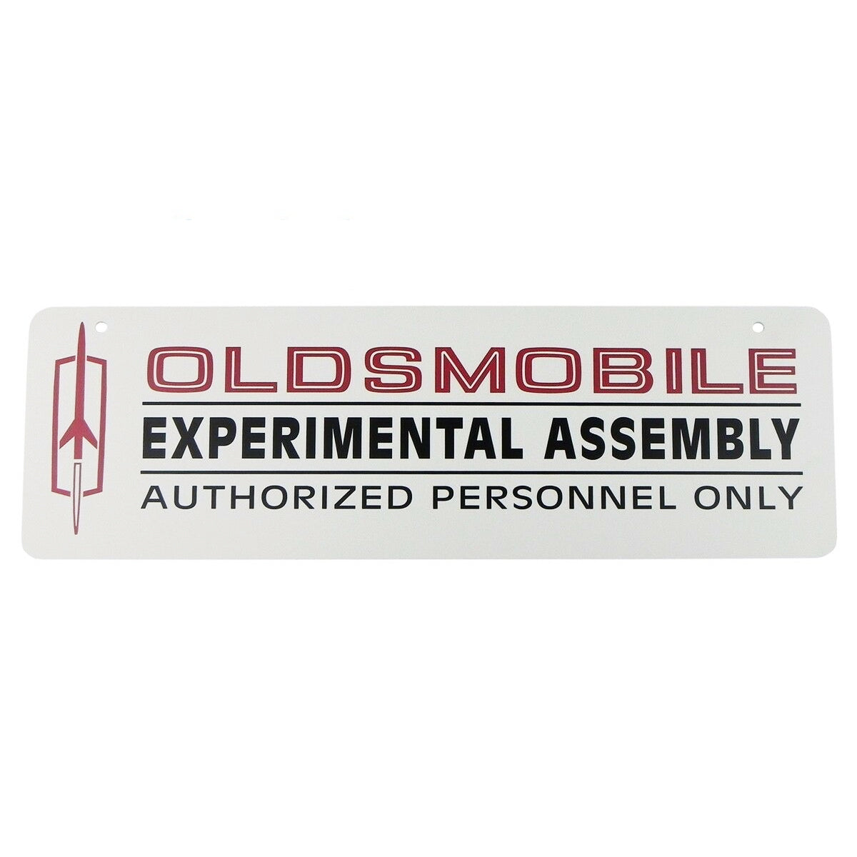 Oldsmobile Experimental Assembly - Authorized Personnal Only 18"x6" Me ...